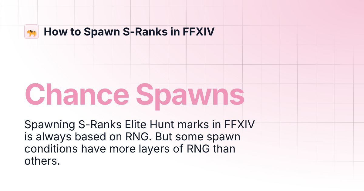 Chance Spawns | How to Spawn S-Ranks in FFXIV