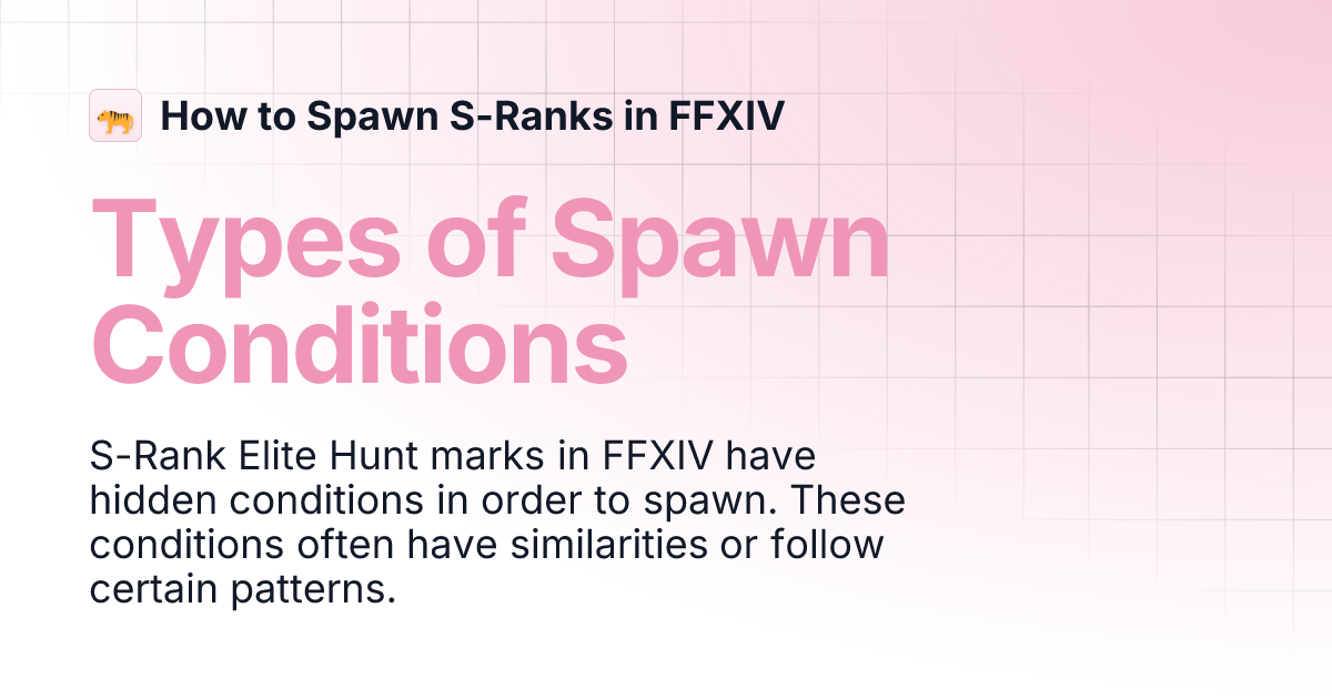 Types of Spawn Conditions | How to Spawn S-Ranks in FFXIV